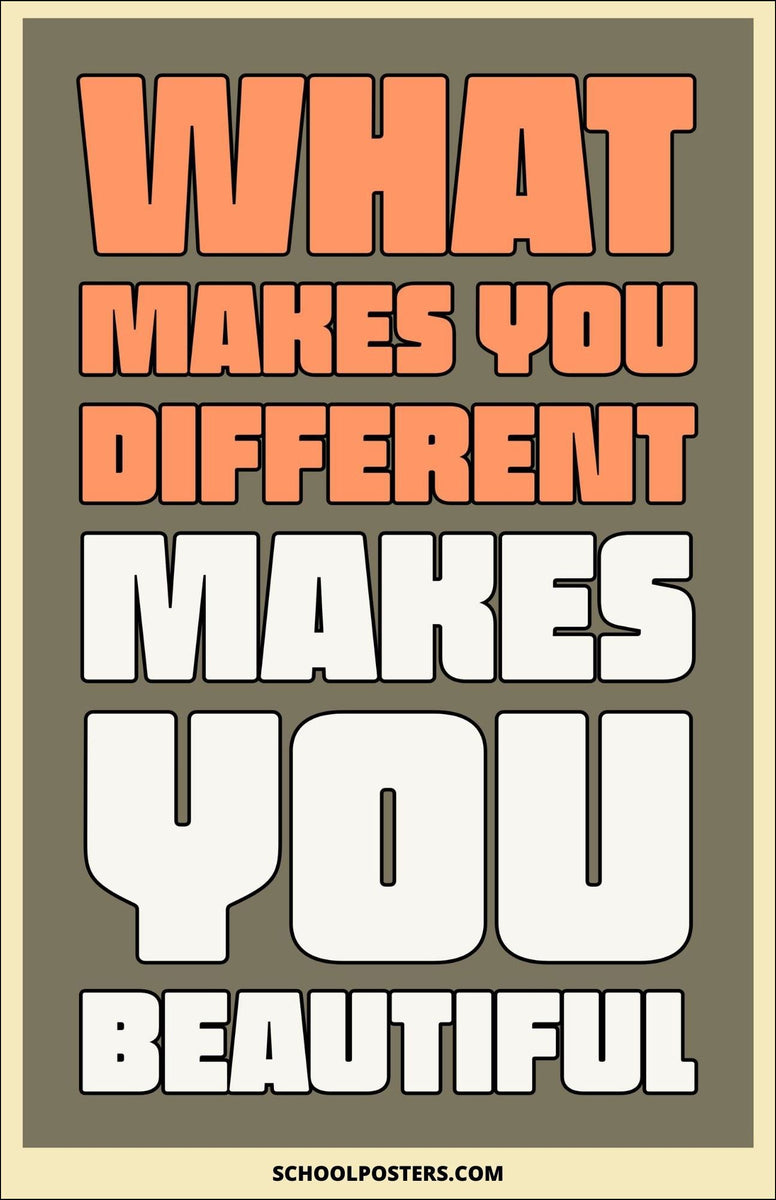 What Makes You Different Makes You Beautiful Poster – SchoolPosters.com LLC