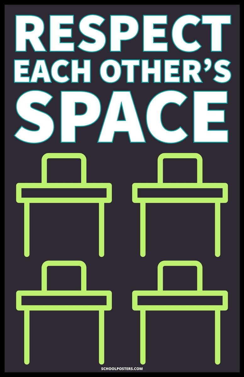 Respect Each Other's Space Poster – SchoolPosters.com LLC