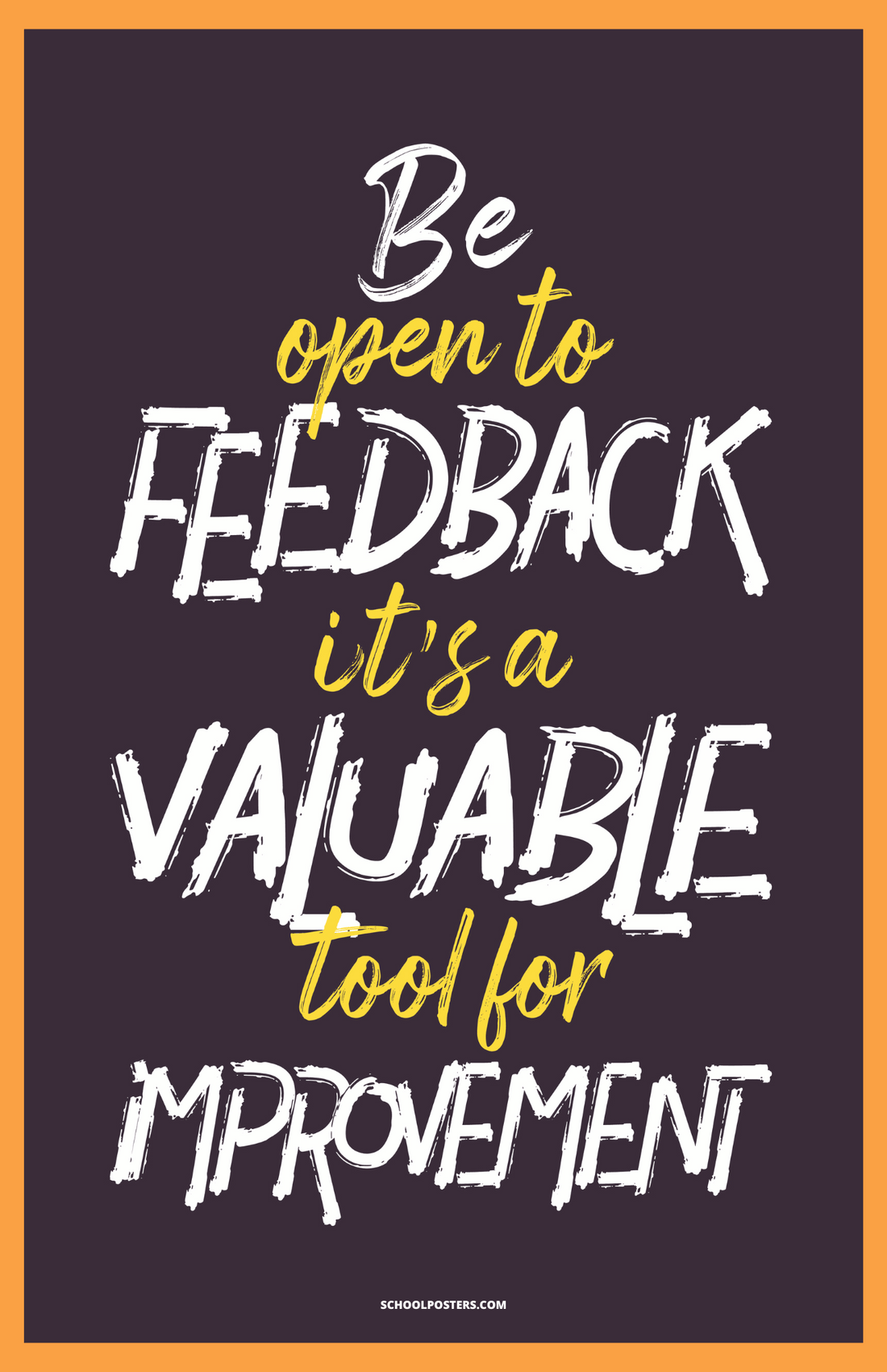 Be Open To Feedback Poster – SchoolPosters.com LLC
