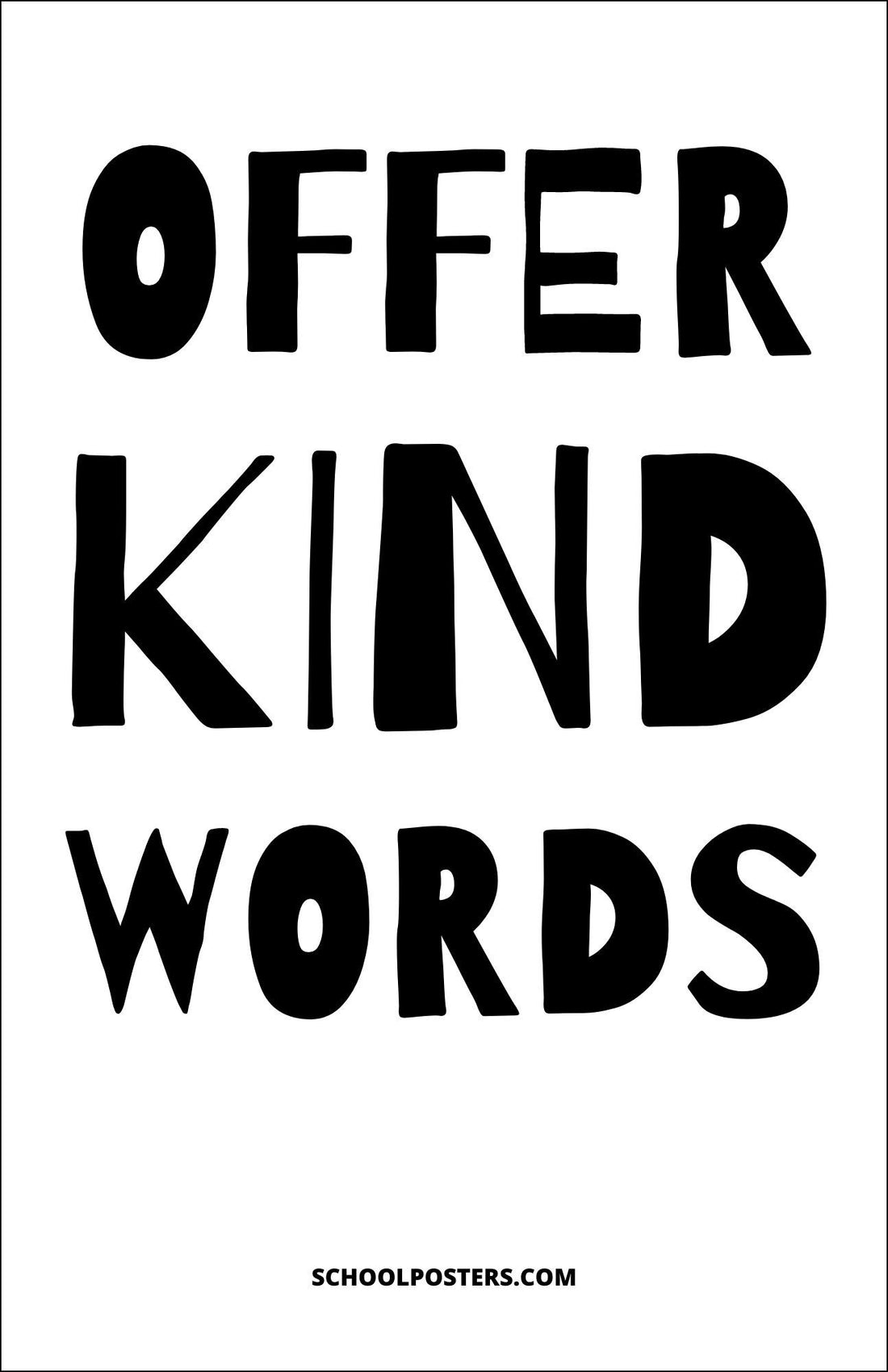 Offer Kind Words Poster – SchoolPosters.com LLC
