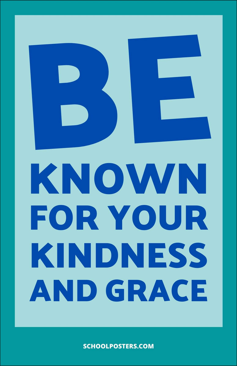 Kindness and Grace Poster – SchoolPosters.com LLC