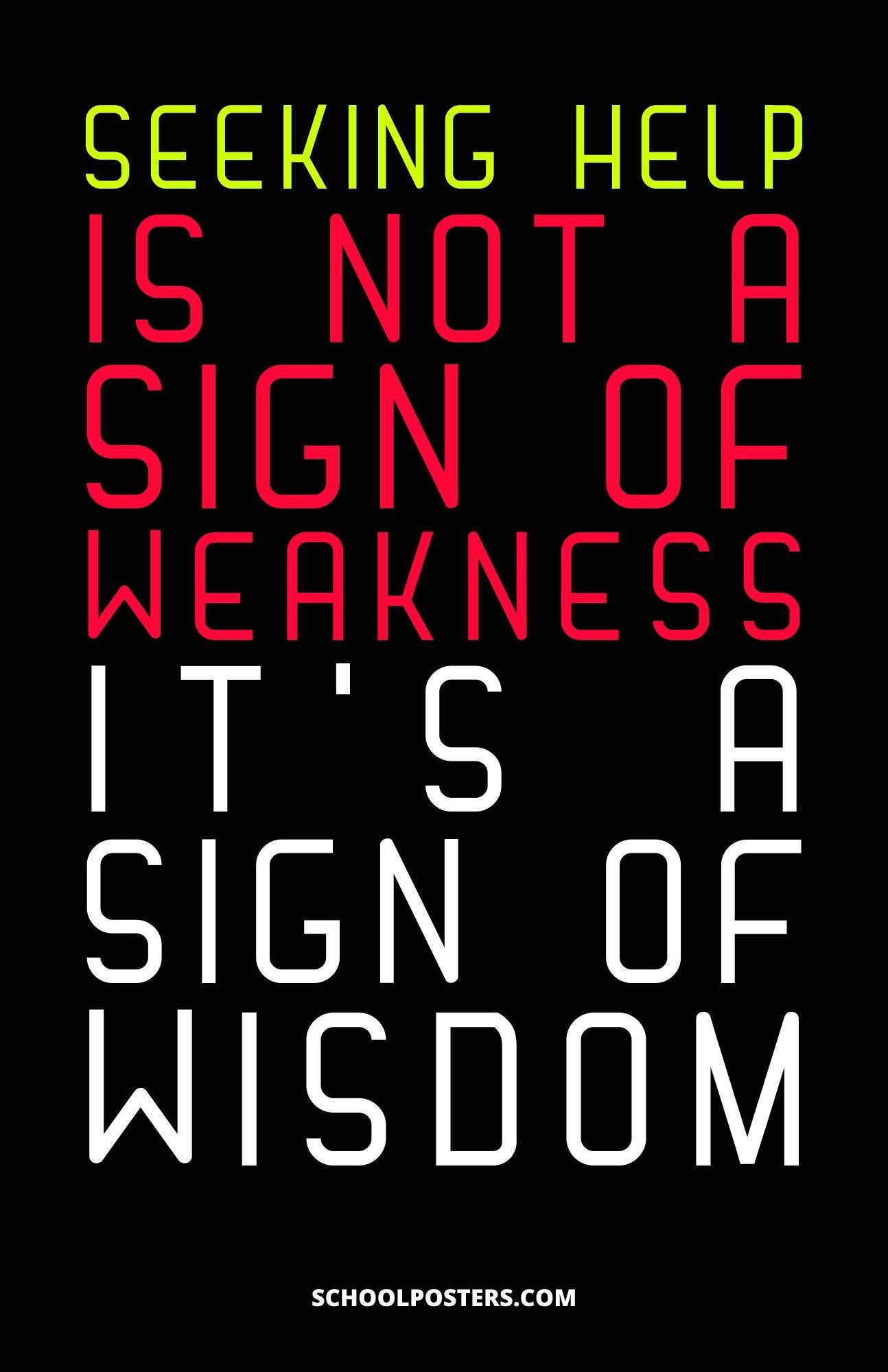 Asking For Help Is Not A Sign Of Weakness
