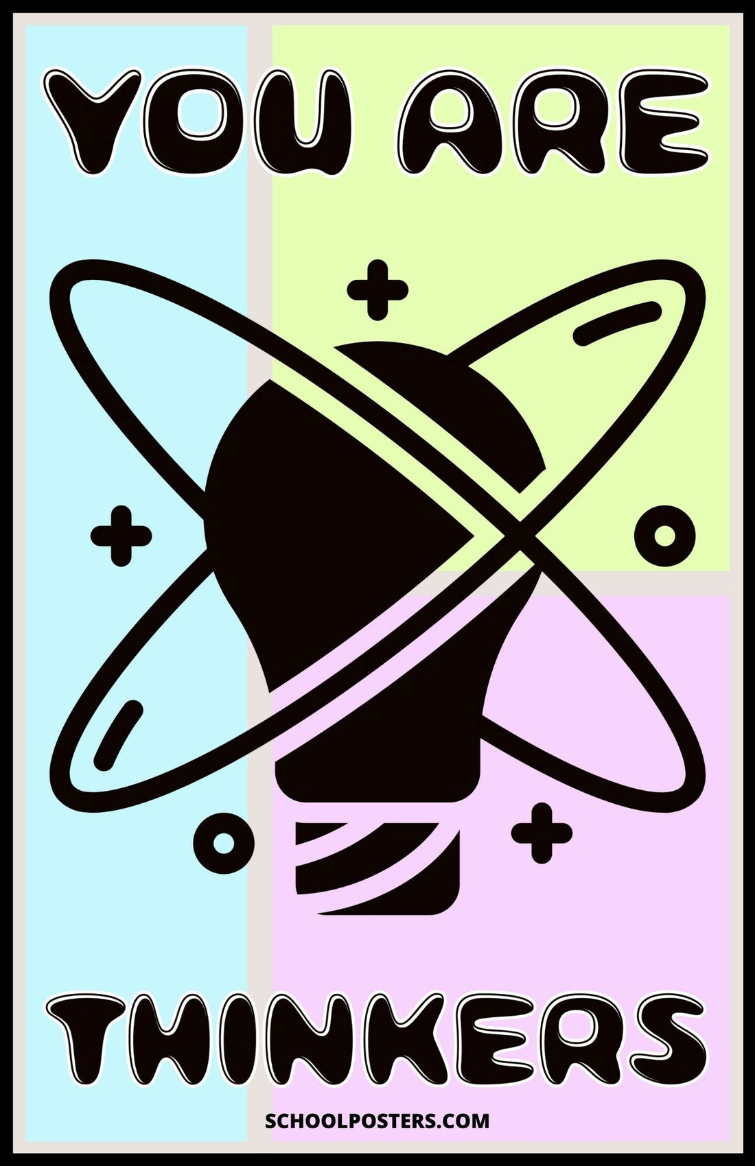 You Are Thinkers Poster – SchoolPosters.com LLC