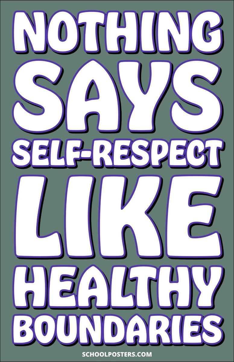 Self-Respect Poster – SchoolPosters.com LLC