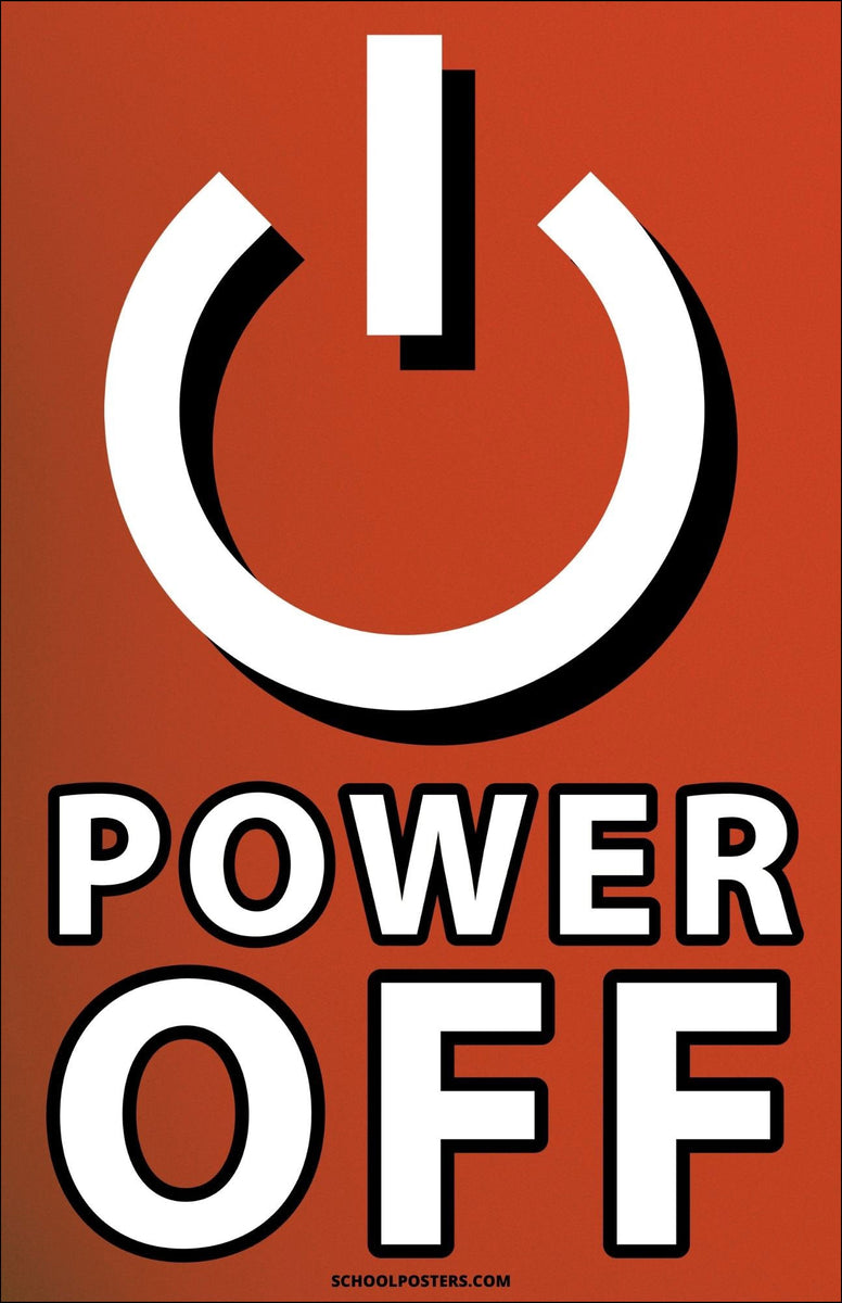 Power Off Poster – SchoolPosters.com LLC