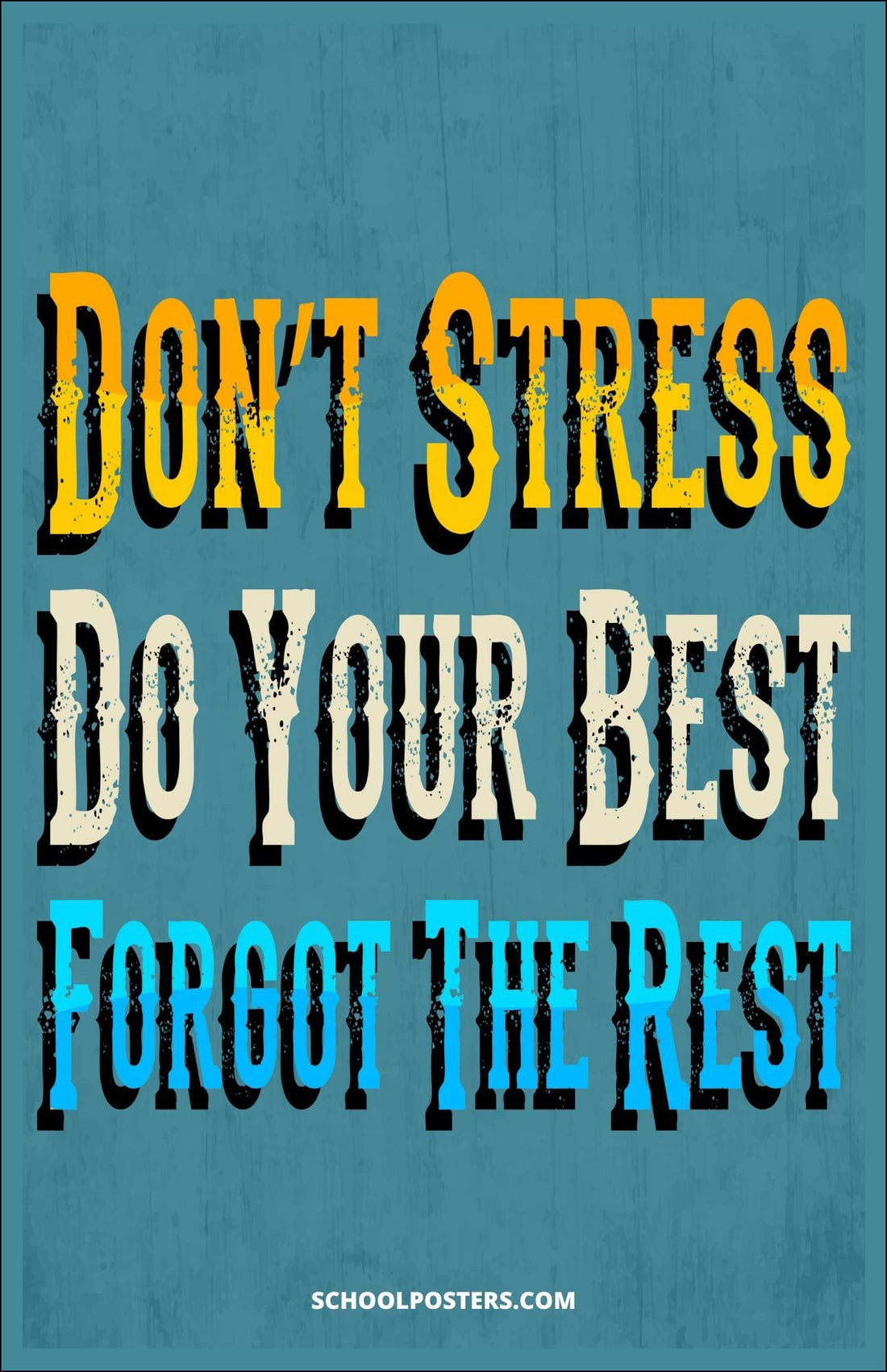 Don't Stress Poster – SchoolPosters.com LLC