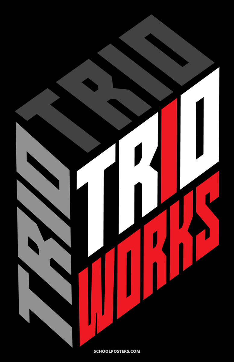 TRIO Works Poster – SchoolPosters.com LLC